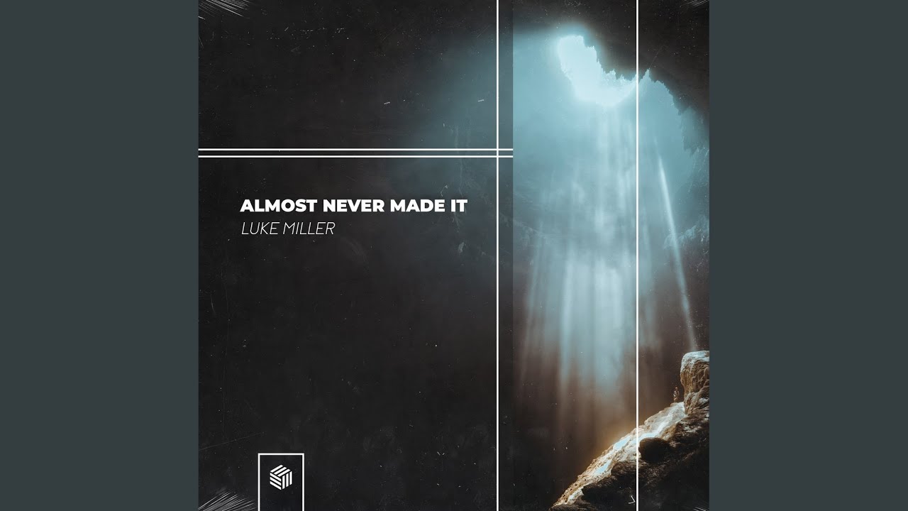 Almost Never Made It - YouTube