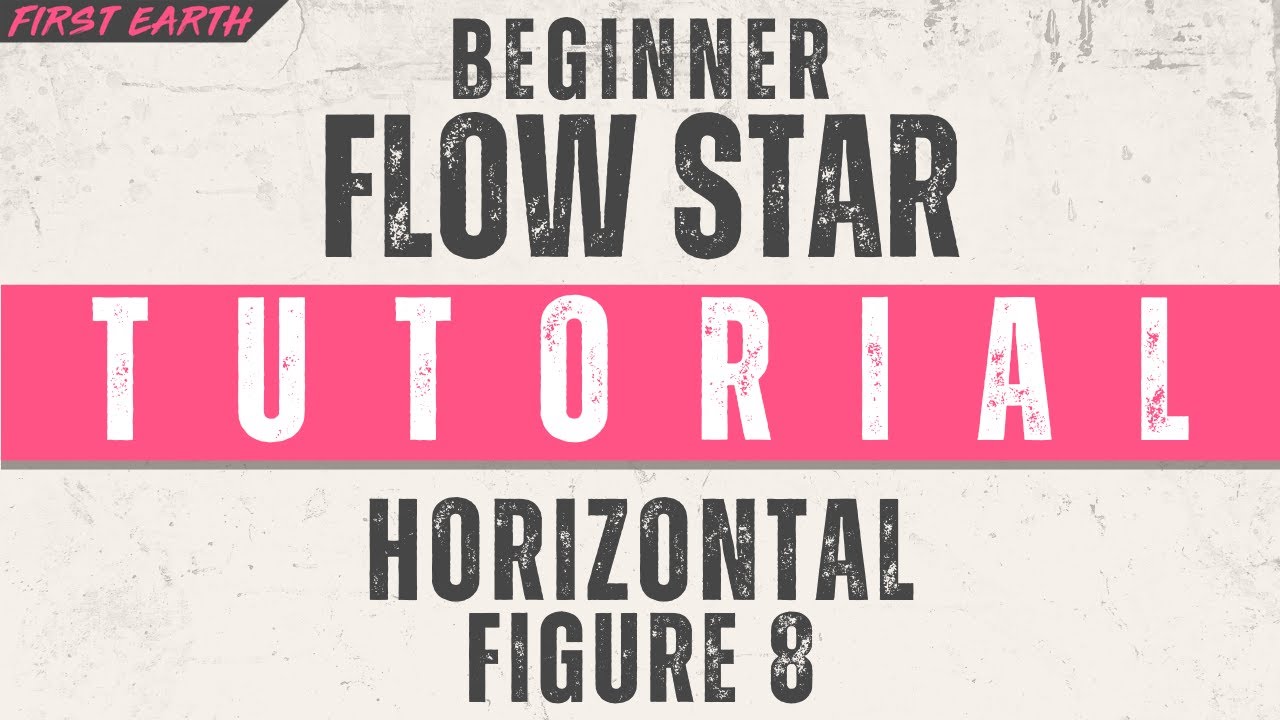 Beginner Flow Star Tutorial: Horizontal Figure 8 - YouTube