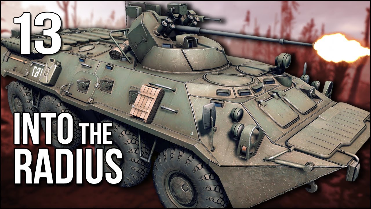 Into The Radius | Part 13 | Face To Face With The Terrifying BTR! - YouTube