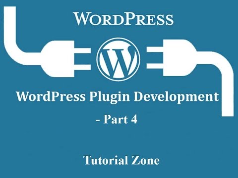 Wordpress Plugin Development Tutorial 2016 Part 4 - YouTube
