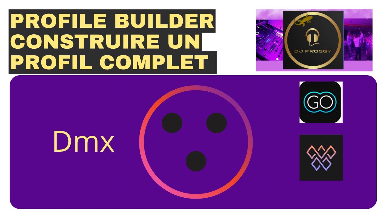 Comment utiliser le profile builder pour créer des profils DMX ...
