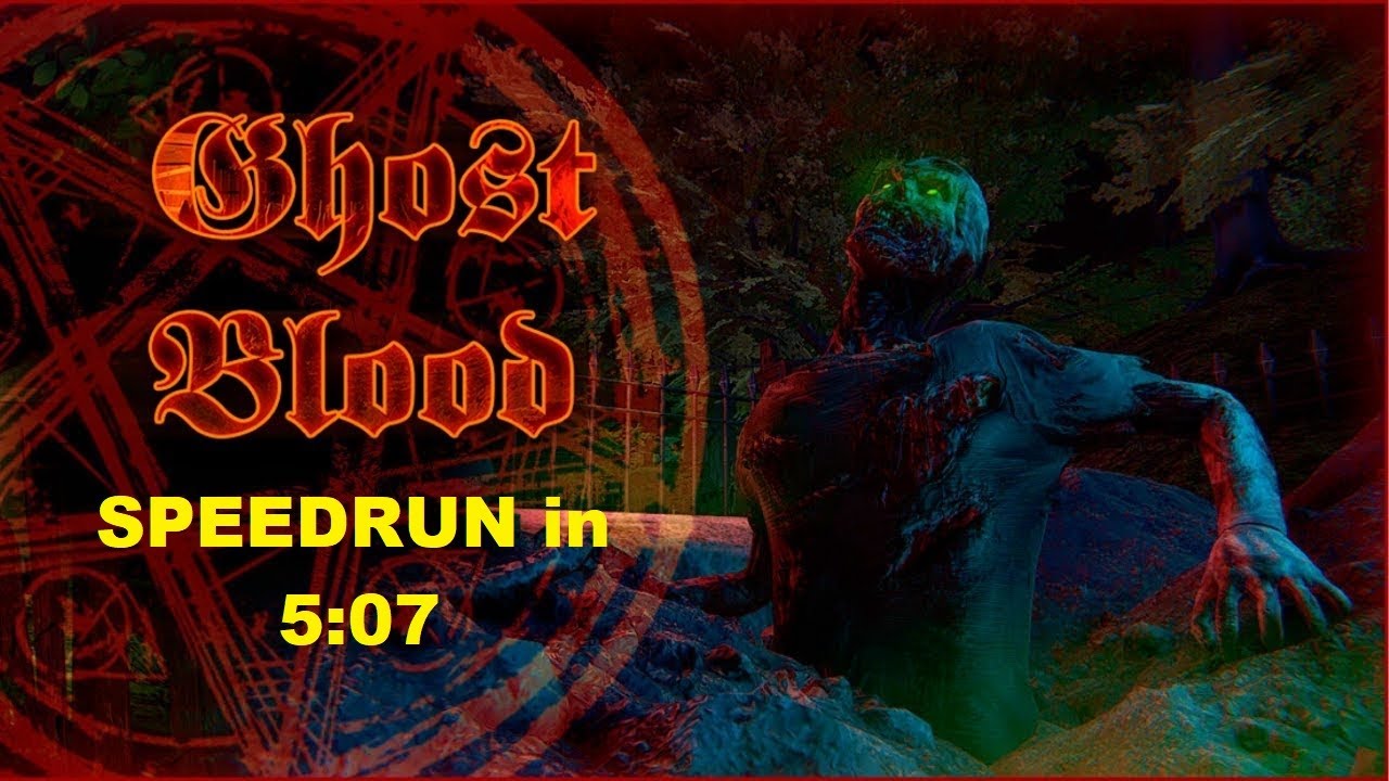 Ghost Blood Speedrun in 5:07 - YouTube