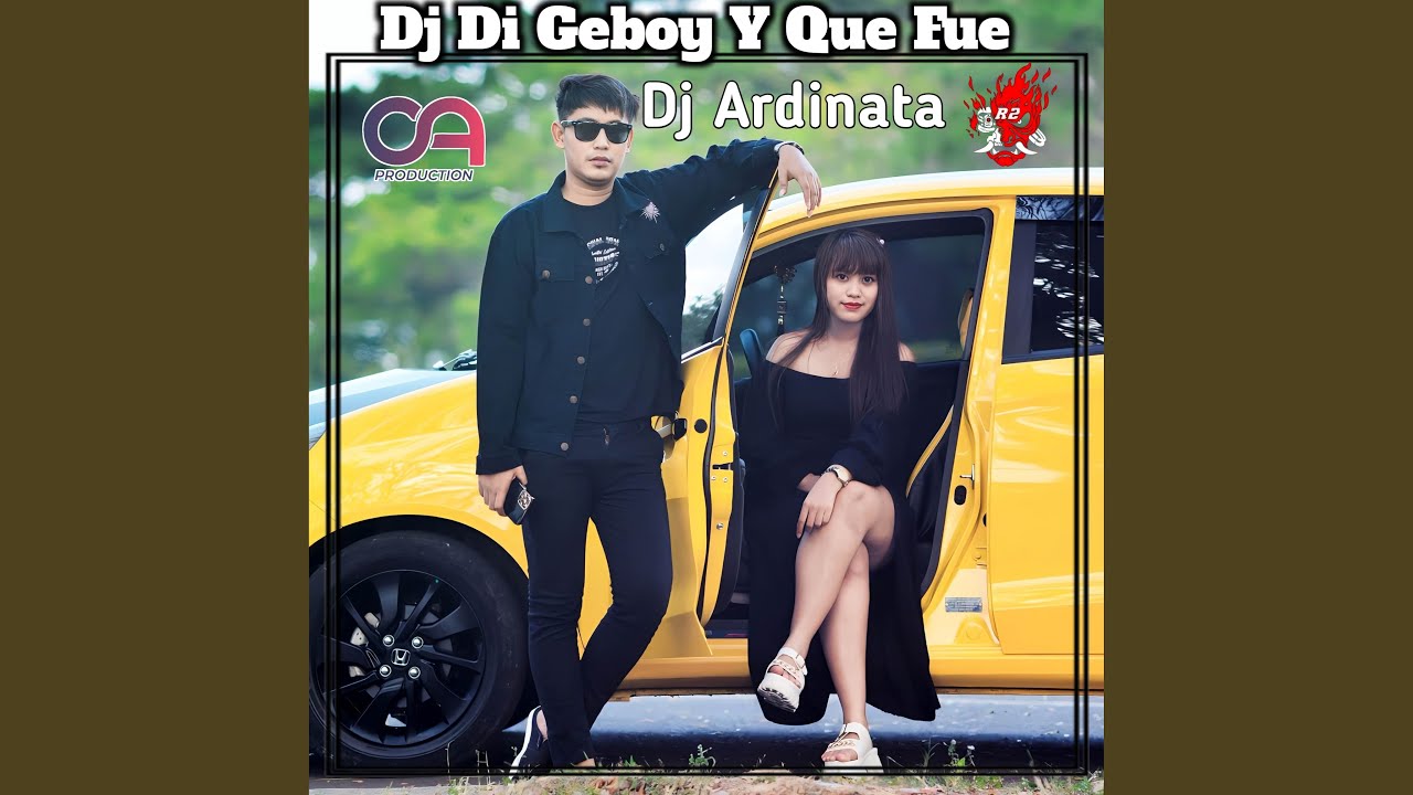 Dj Di Geboy Y Que Fue - YouTube