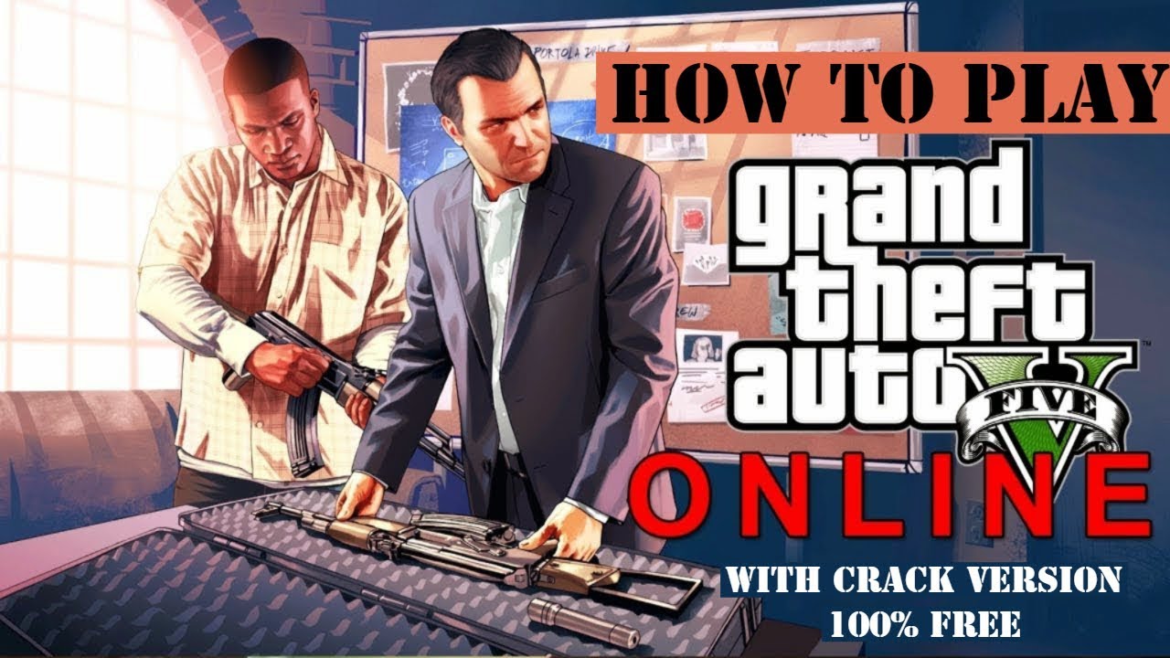 How To Play Gta 5 Online With Crack Version 100% Free - YouTube