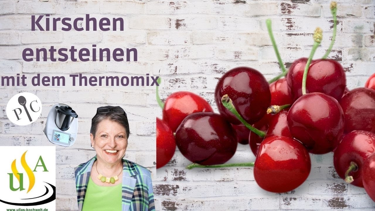 Kirsche Entsteinen Thermomix