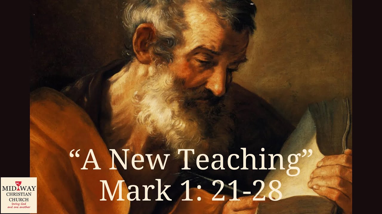 2024/1/28 Sermon: Mark 1: 21-28 "A New Teaching" Rev. Dr. Heather W ...