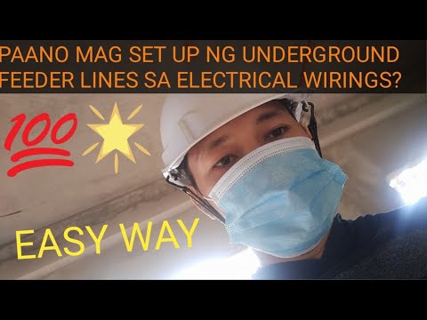 PAANO MG SET UP NG UNDERGROUND FEEDER LINES SA ELECTRICAL WIRINGS ...