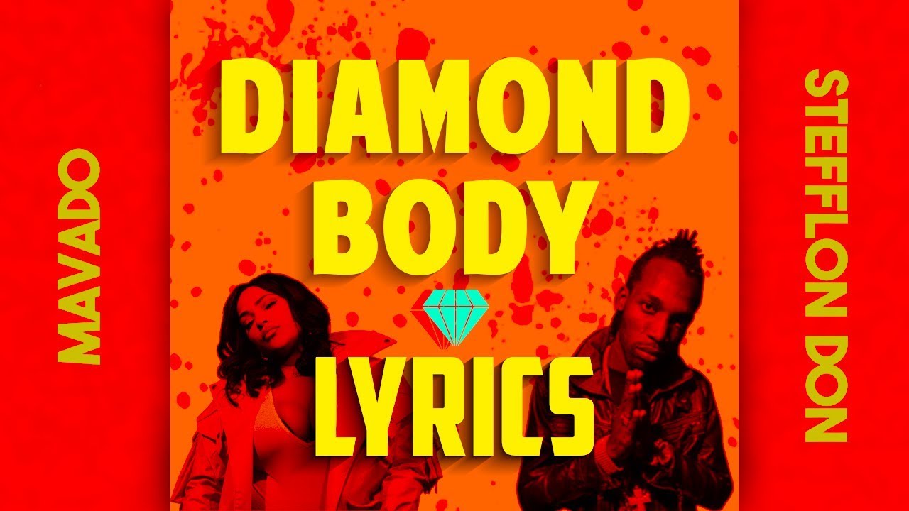 Mavado, Stefflon Don - Diamond Body Lyrics (check description) - YouTube