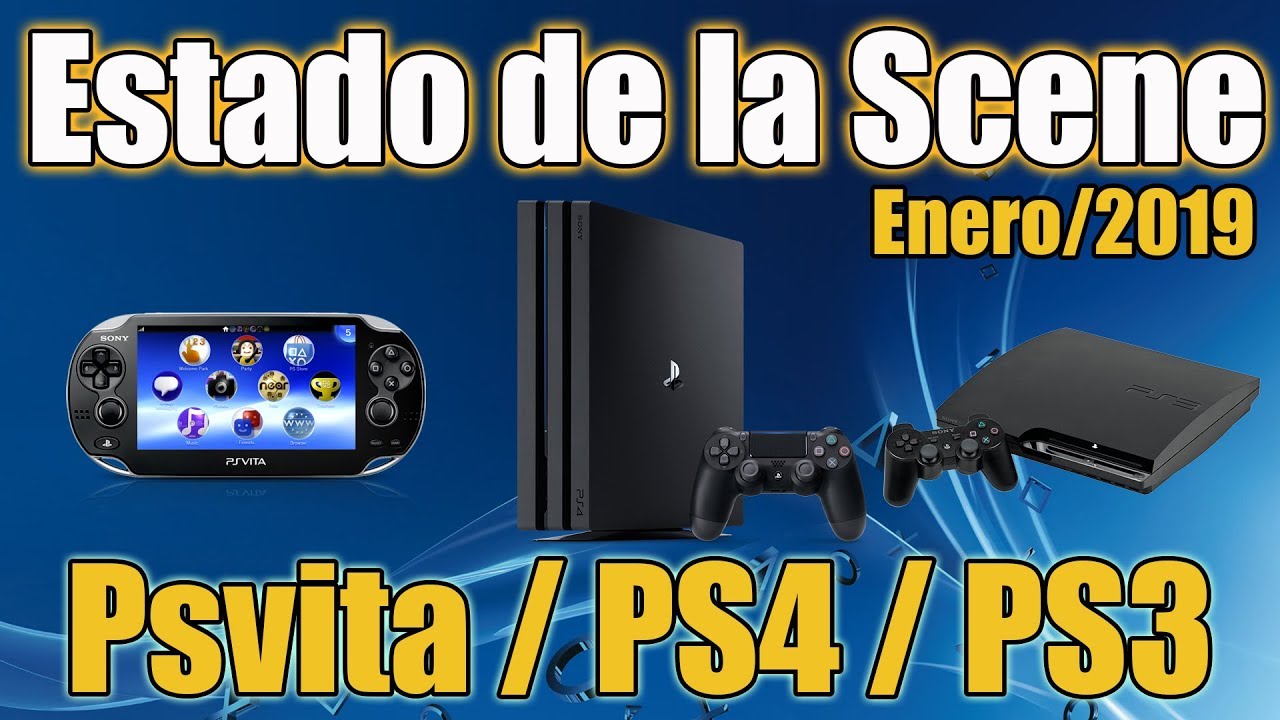 Scene PS4 PS3 PSvita Enero 2019 - Estado Actual - OPINIÓN - YouTube