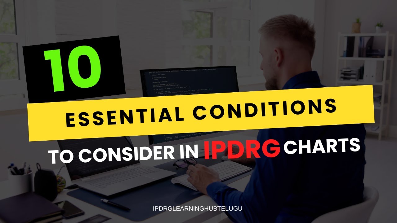 Conditions to Consider in IPDRG CHARTS - YouTube