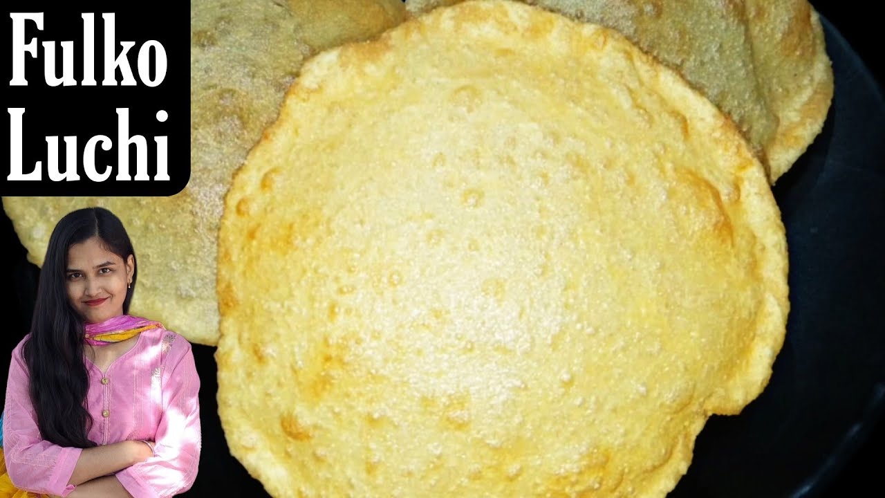 Luchi recipe in bangla/ How to make fulko luchi/ Perfect luchi recipe ...