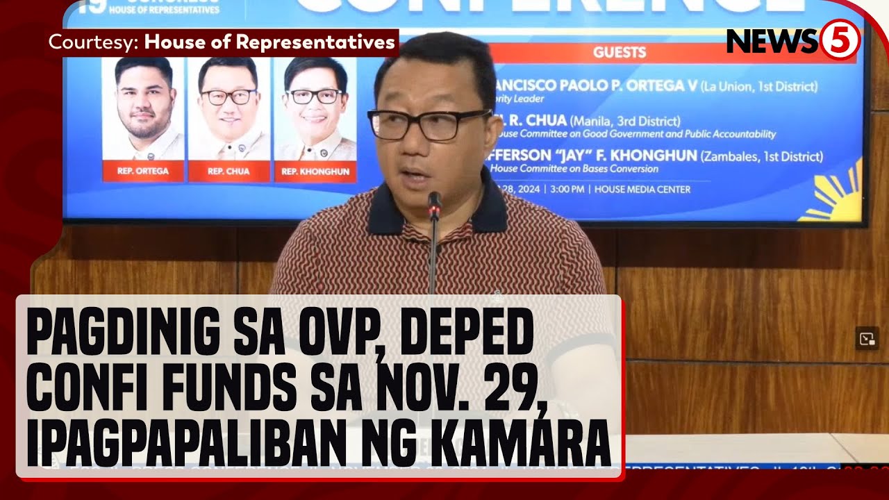 House panel hearing sa OVP, DepEd confidential funds sa Nov. 29 ...