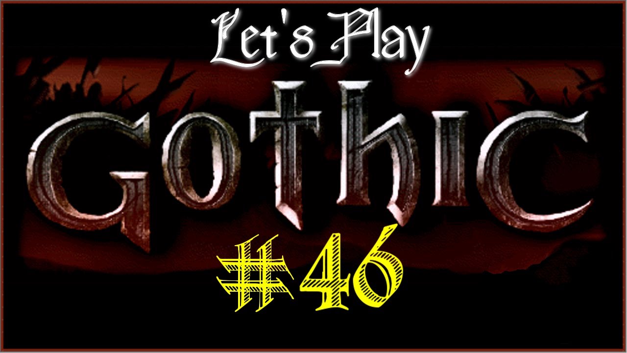 Let's Play Gothic Part 46 (Cor Angar's Quest) [English] - YouTube