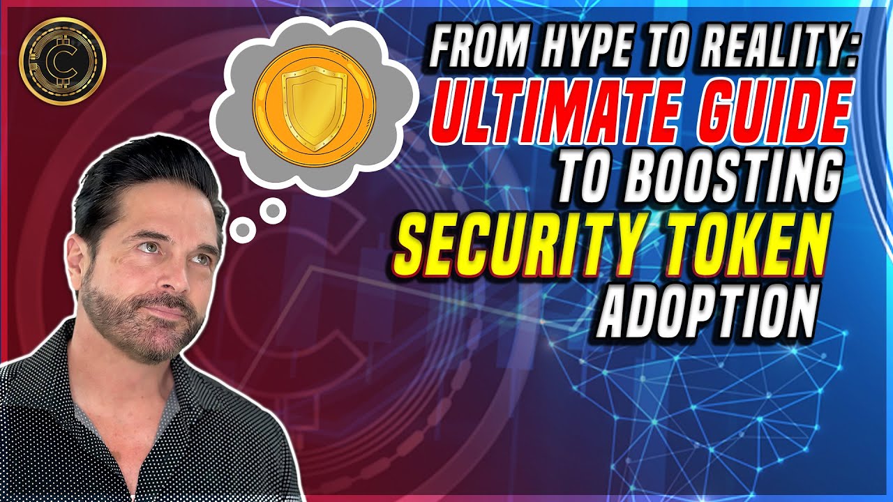 From Hype to Reality: Ultimate Guide to Security Token Adoption - YouTube
