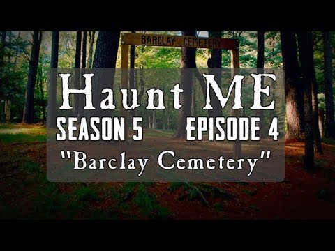 Barclay Cemetery - Haunt ME - S5:E4 - YouTube