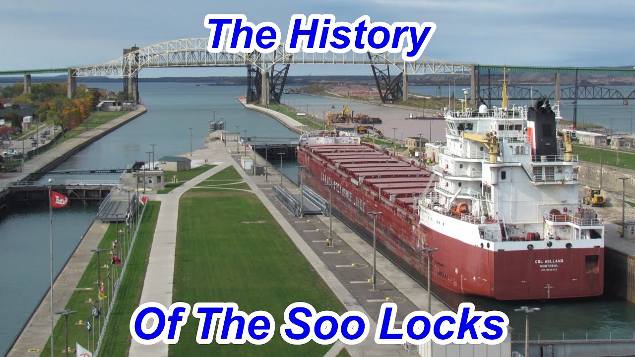 The Long History of The Soo Locks, Linchpin of The Great Lakes. - YouTube