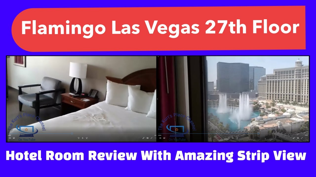 Flamingo Las Vegas 27th Floor Hotel Room Review With Amazing Strip View ...