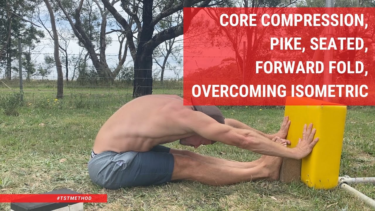 Core Compression, Pike, Seated, Forward Fold, Overcoming Isometric ...