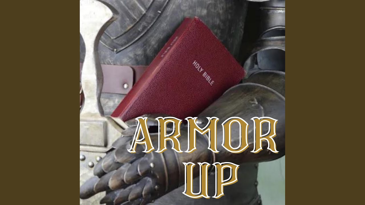 Armor Up - YouTube