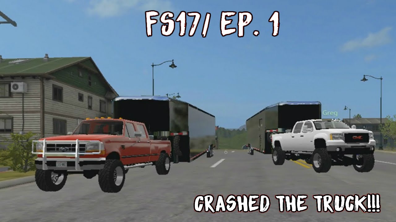 Crashed My Truck! | Ep.1 FS17 Multiplayer Gameplay - YouTube