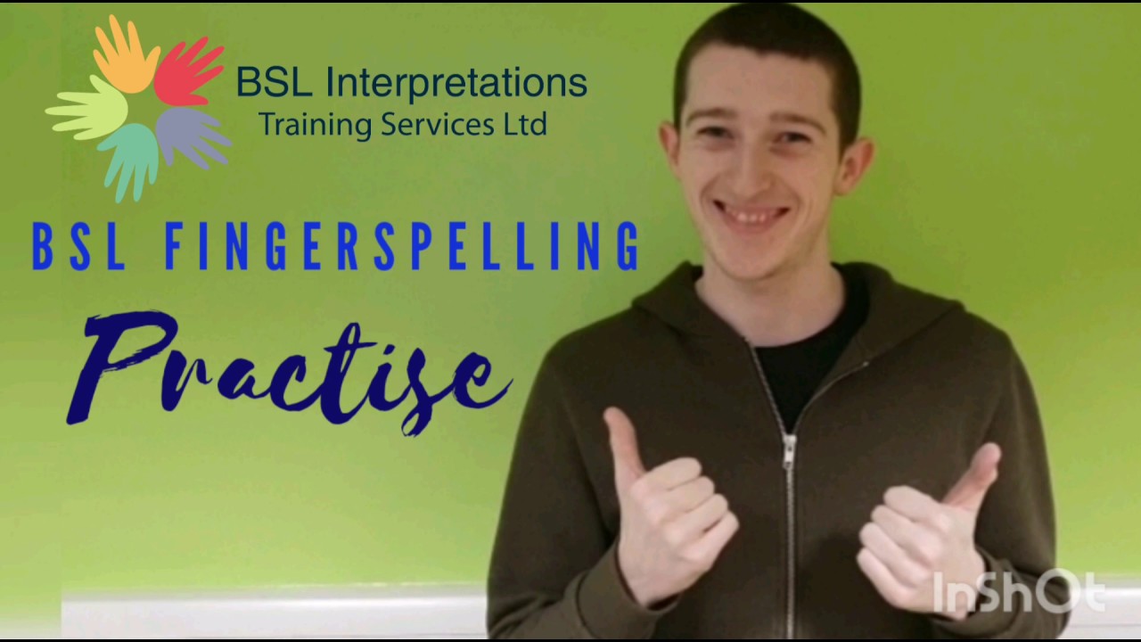BSL Fingerspelling Practise 1 - YouTube