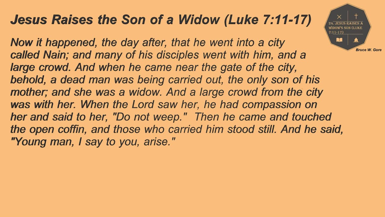 24 Jesus Raises A Widow s Son Luke 7 11 17 YouTube