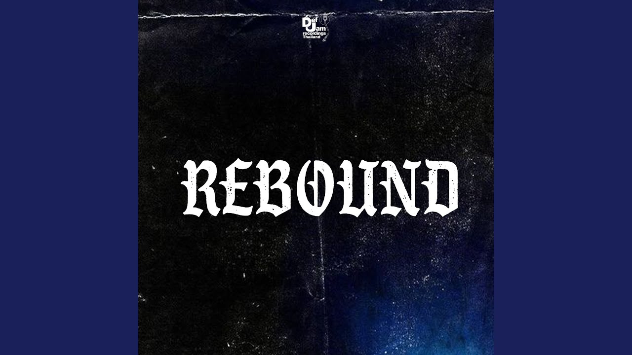Rebound - YouTube