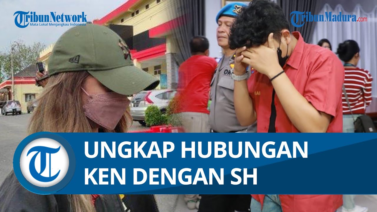 Polisi Beberkan Hubungan Ken Admiral dan SH, Hanya Teman Dekat dan ...