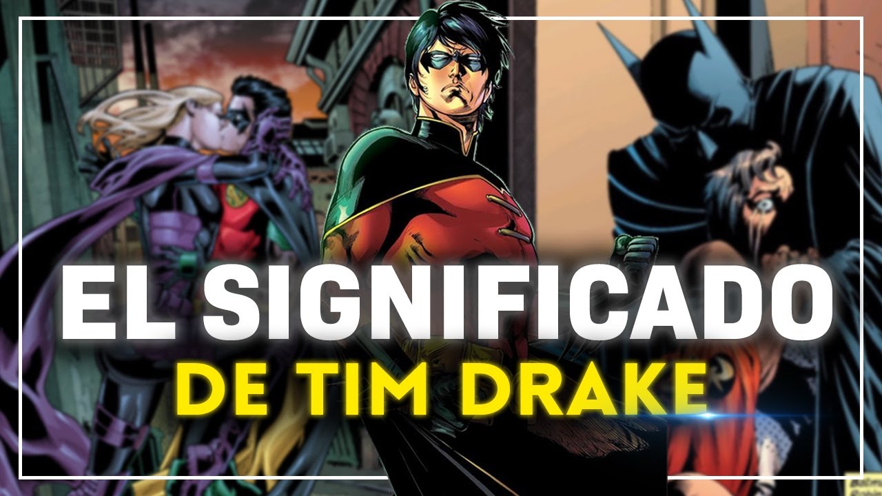 EL SIGNIFICADO de TIM DRAKE (Origen e historia) / The Geek Room - YouTube