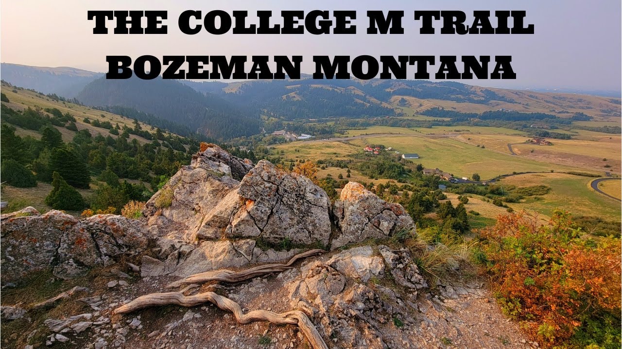 THE COLLEGE M TRAIL BOZEMAN MONTANA - YouTube