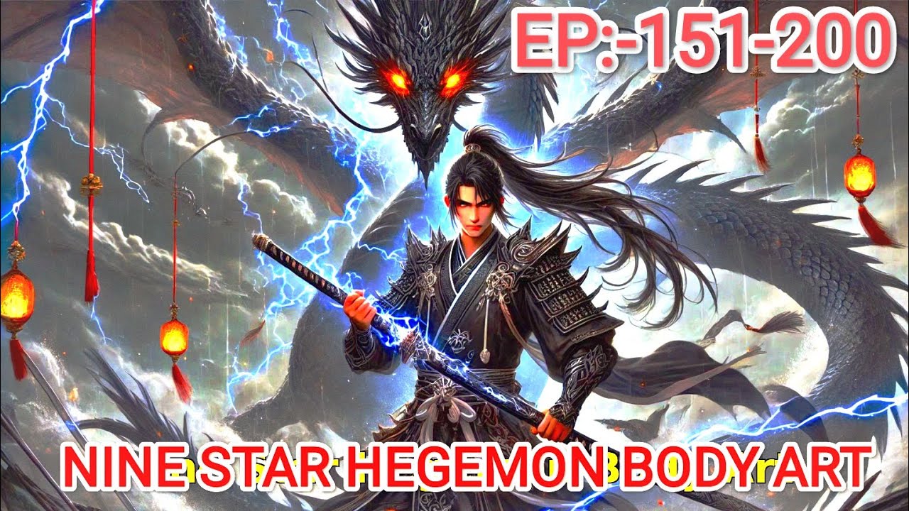 NINE STAR HEGEMON BODY ART EP:-151-200 - YouTube