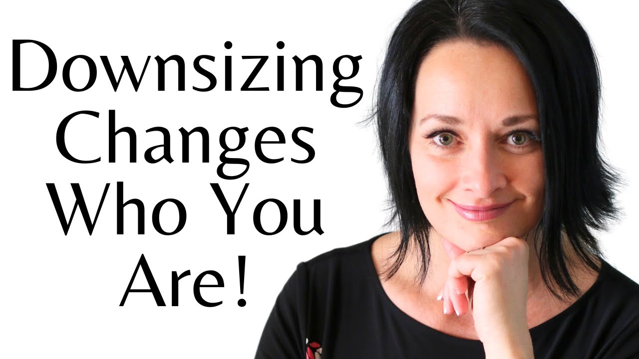 The Emotional Side of Downsizing! - YouTube