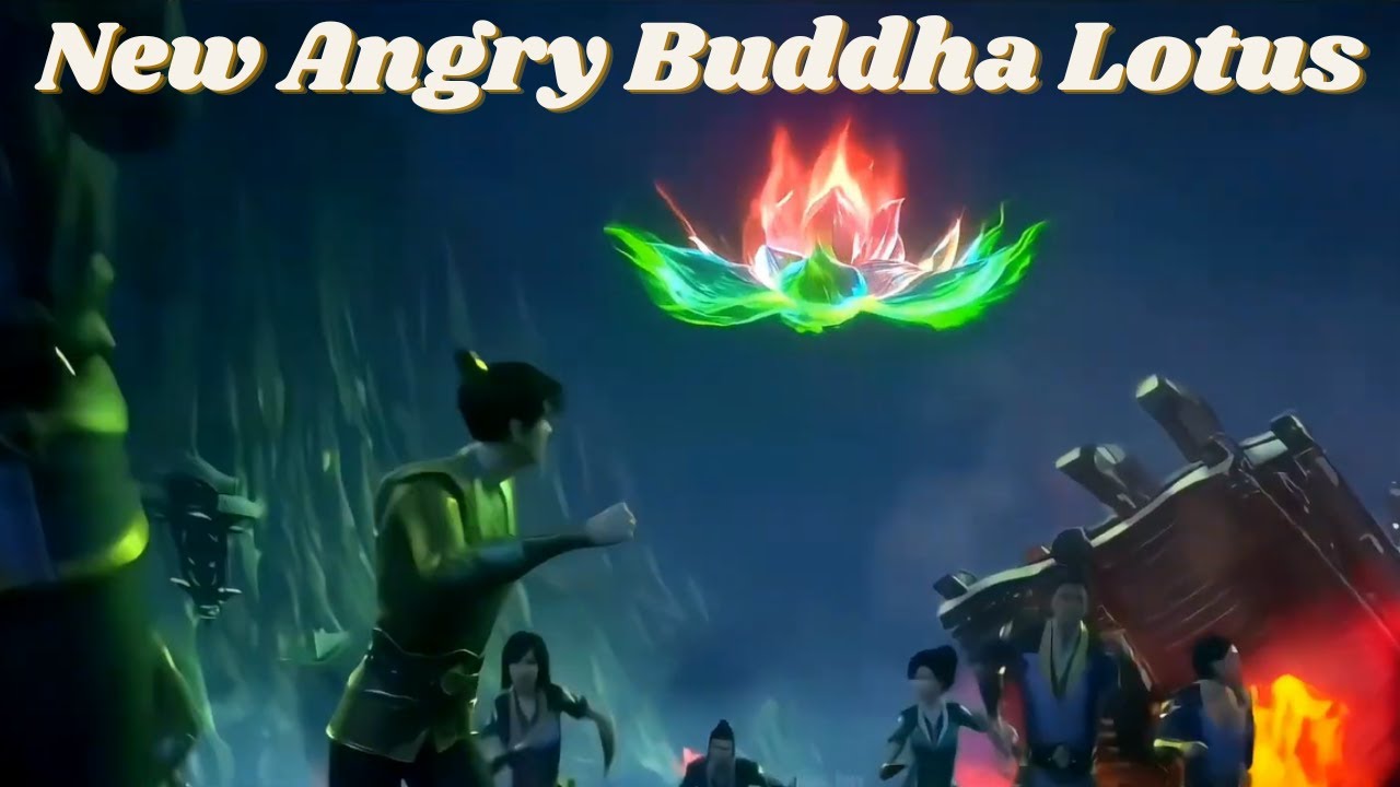 Battle Through The Heavens New Angry Buddha Lotus || Explained || Hindi ...