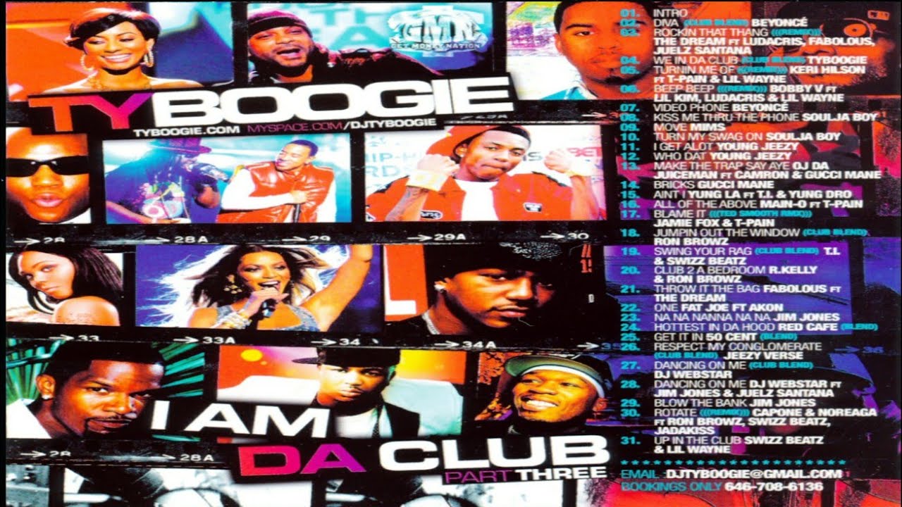 DJ TY BOOGIE - I AM DA CLUB 3 [2009] - YouTube Music
