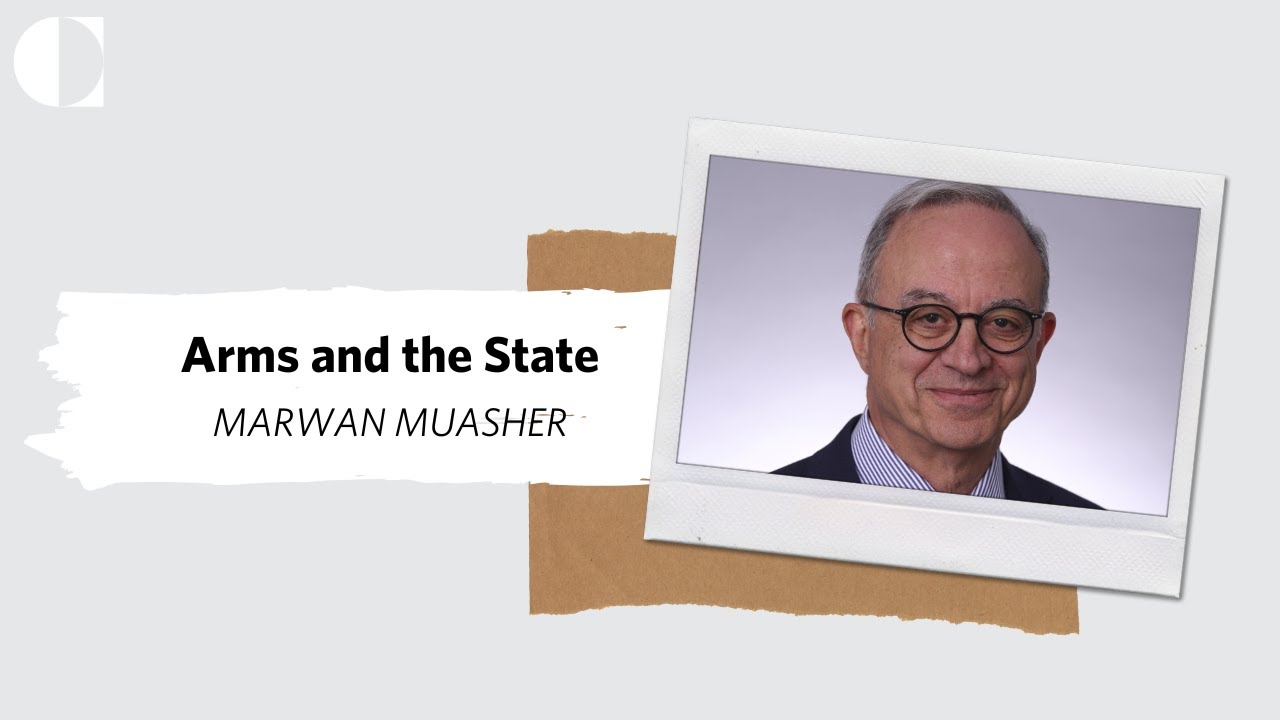 Marwan Muasher on Arms and the State - YouTube