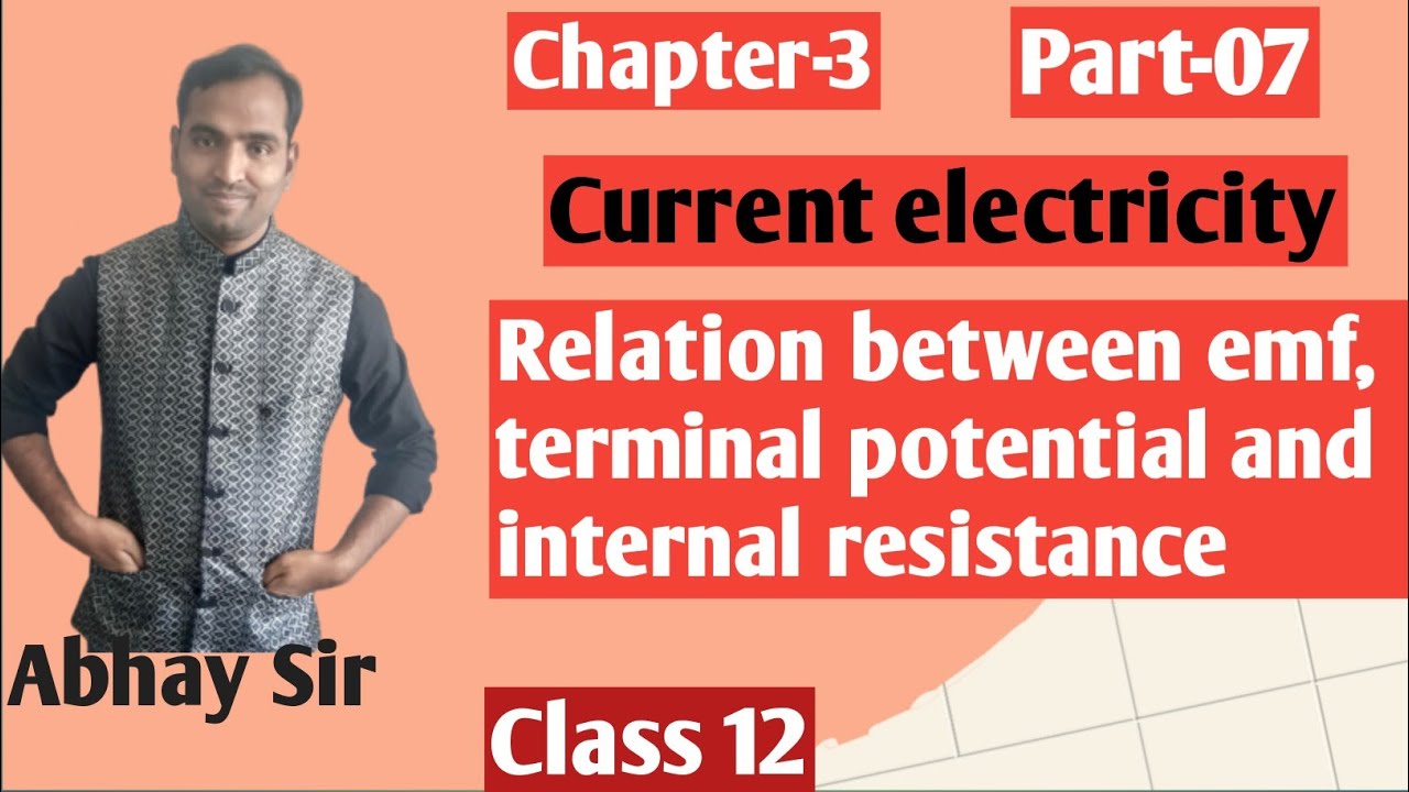 Relation between emf and terminal potential difference II Class 12 II ...