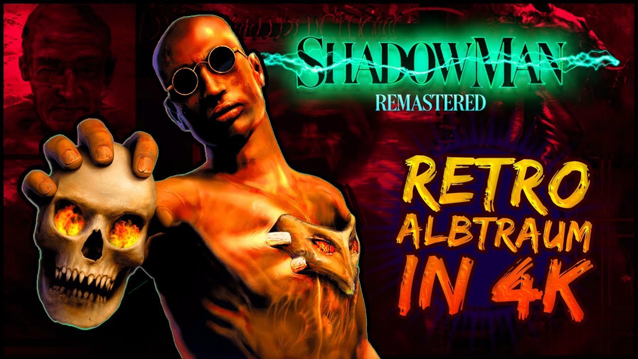 Der schönste N64-Zombie ist zurück! 💀 Shadow Man Remastered in 4K ...