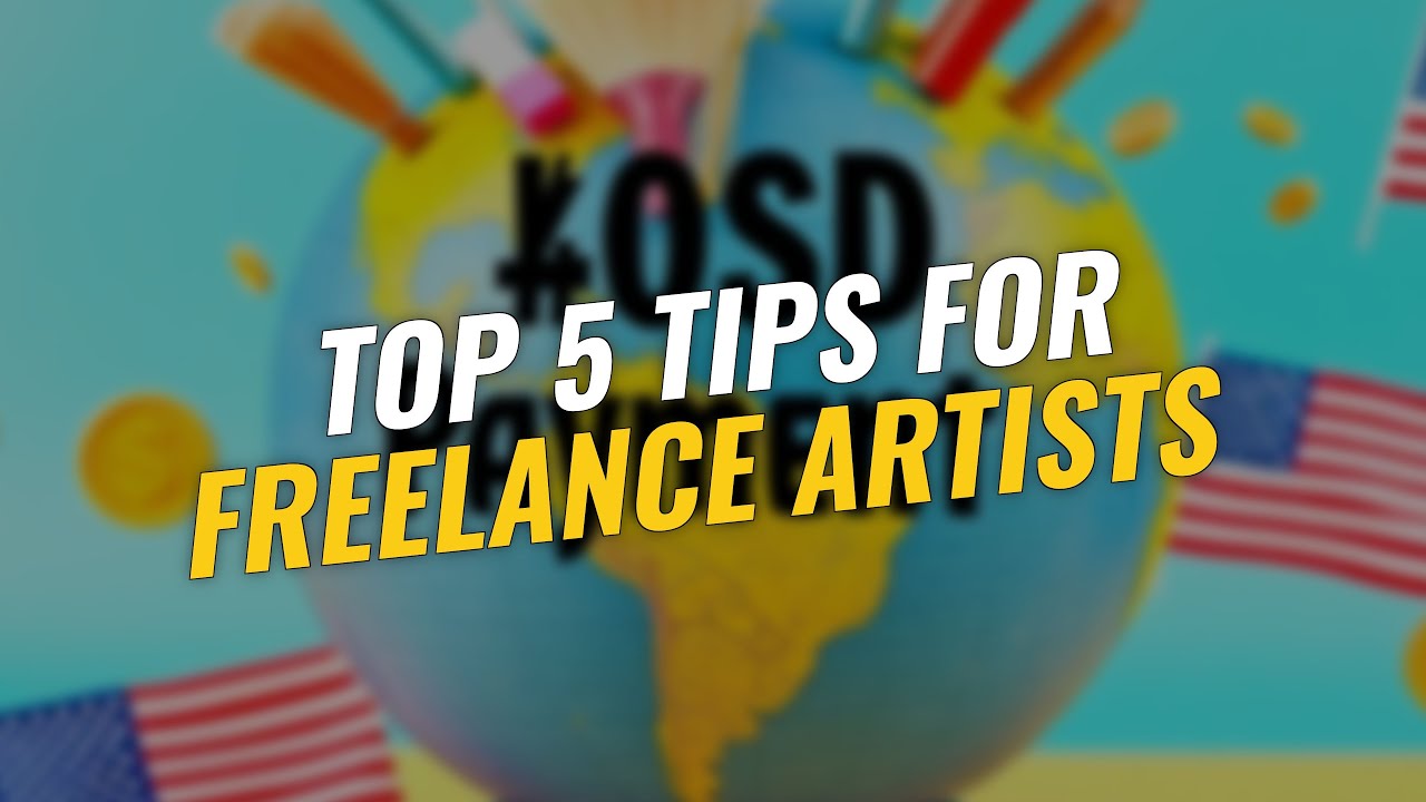TOP 5 Tips for Freelance Artists 🌍💸 - YouTube