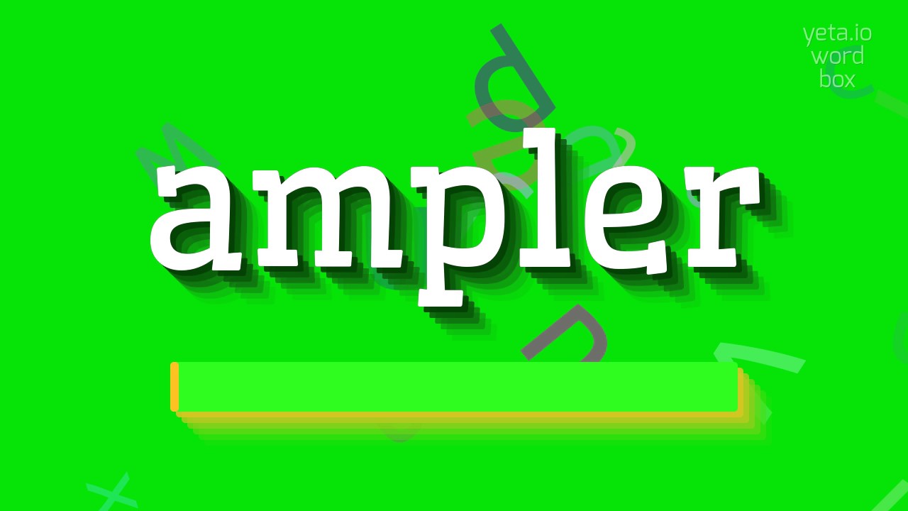 How to say "ampler"! (High Quality Voices) - YouTube