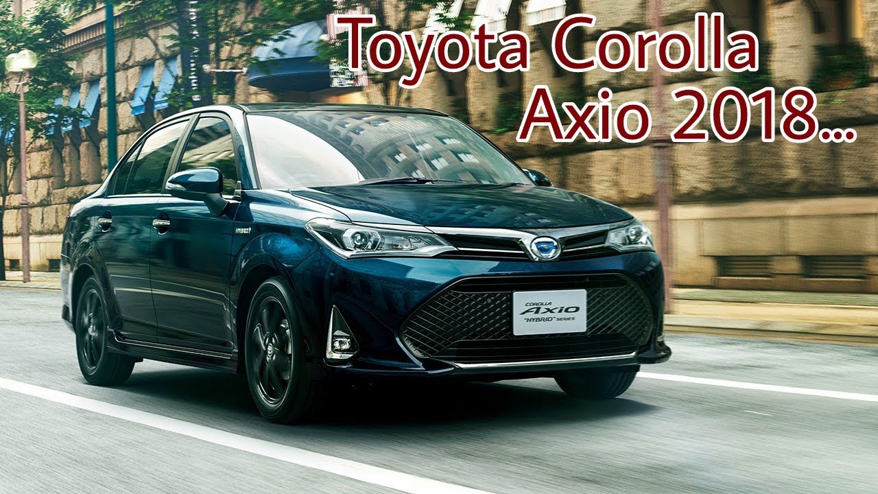 Toyota Corolla Axio hybrid Full review || Auto Car. - YouTube