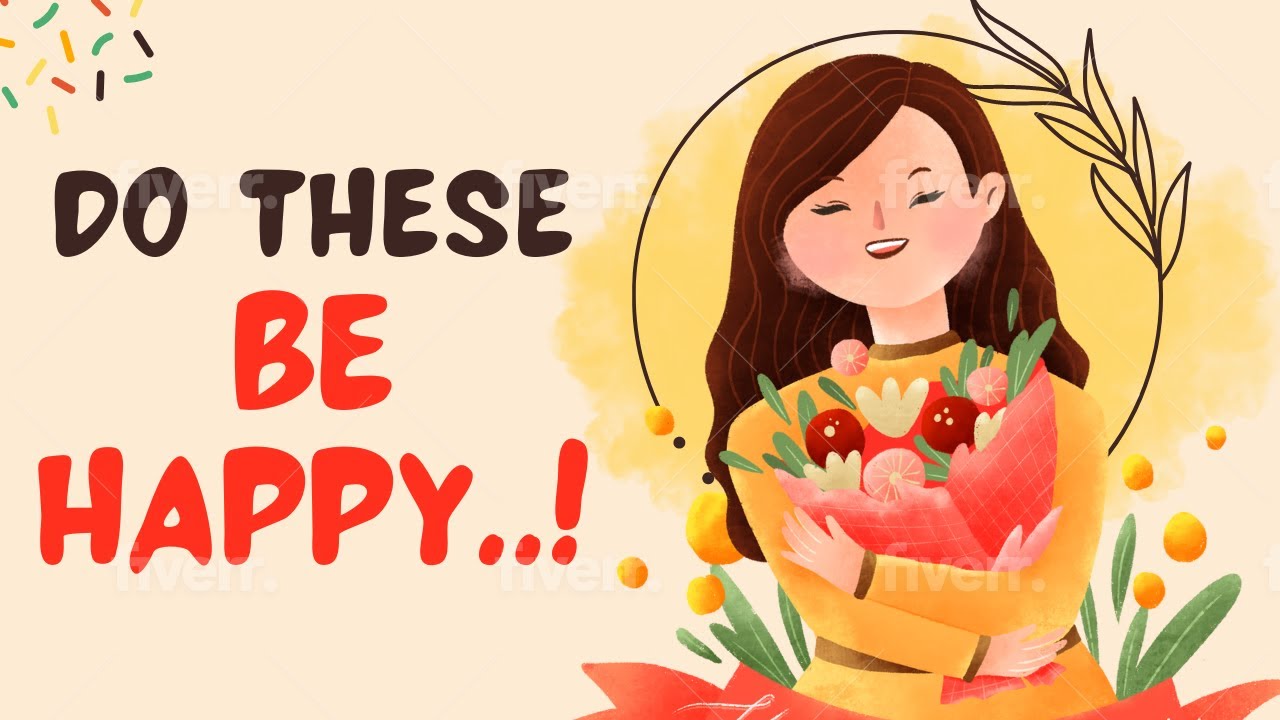 7 Habits that Make Your Life More Happier - YouTube