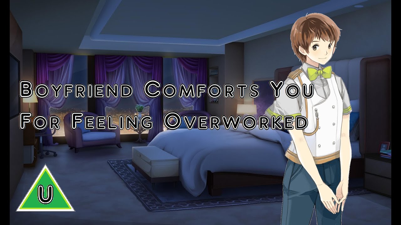 Boyfriend Comforts You For Feeling Overworked [Comfort] [Sleep Aid ...