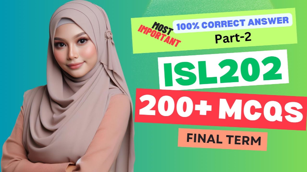 ISL202 MCQs Part-2 For Final Term Preparation, ISL 202 , Islamic Studies - YouTube