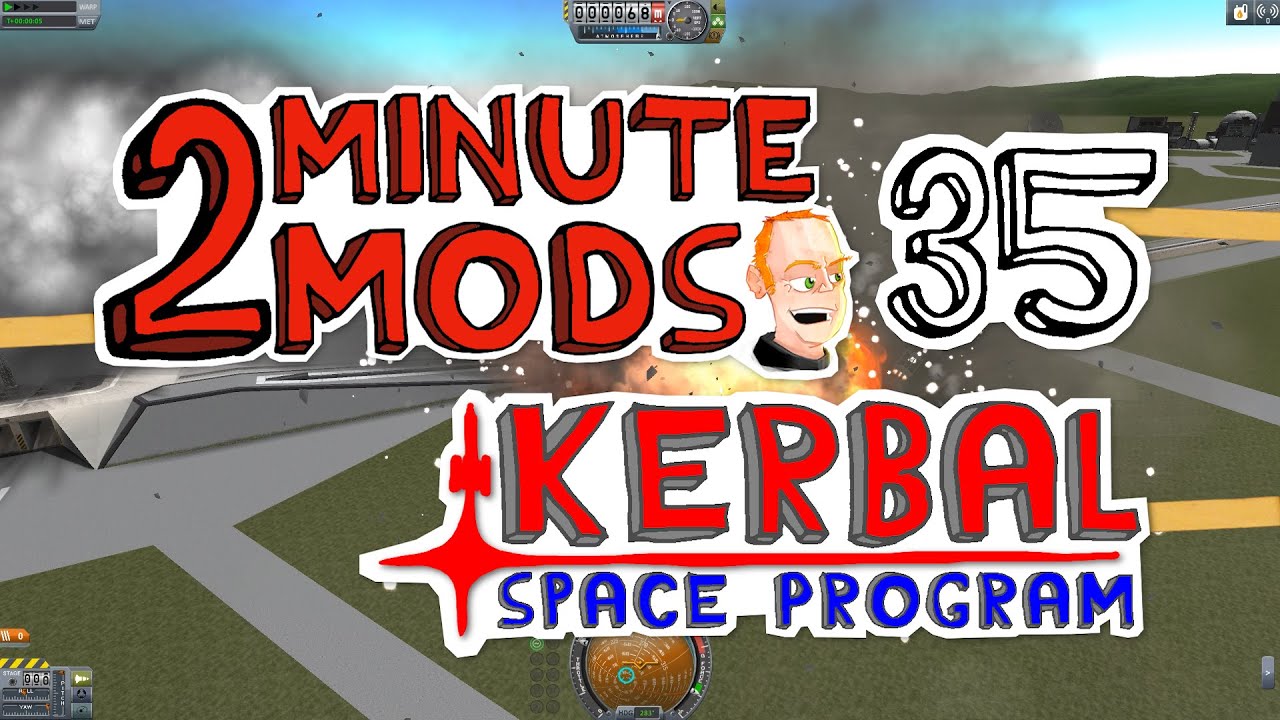 Near Future - 2 Minute Mods - Kerbal Space Program 35 - YouTube