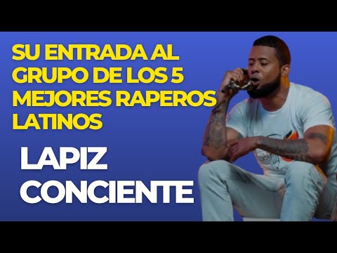 LAPIZCONCIENTE DENTRO DEL GRUPO DE LOS MEJORES 5 RAPEROS LATINOS ...