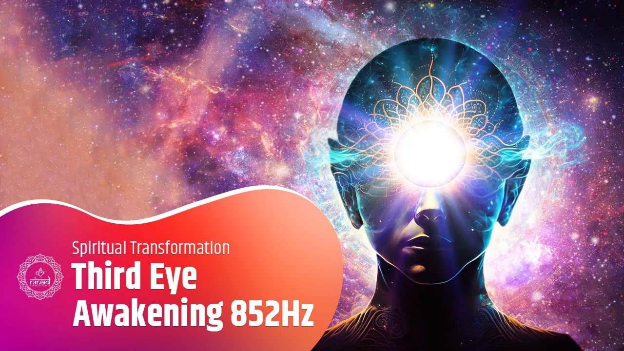 Third Eye Awakening 852Hz | Deep Healing, Intuition Boost & Spiritual ...