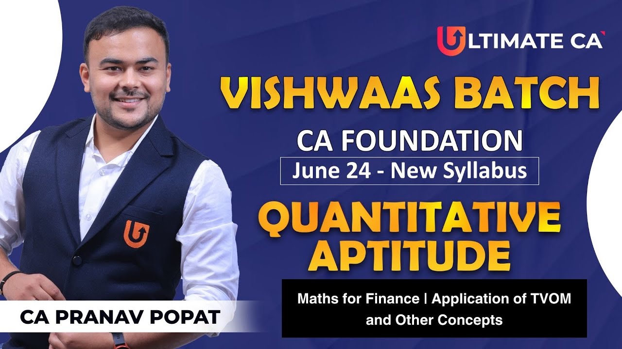 CA Foundation June 2024 | Quantitative Aptitude | Lec 12 | Vishwas ...