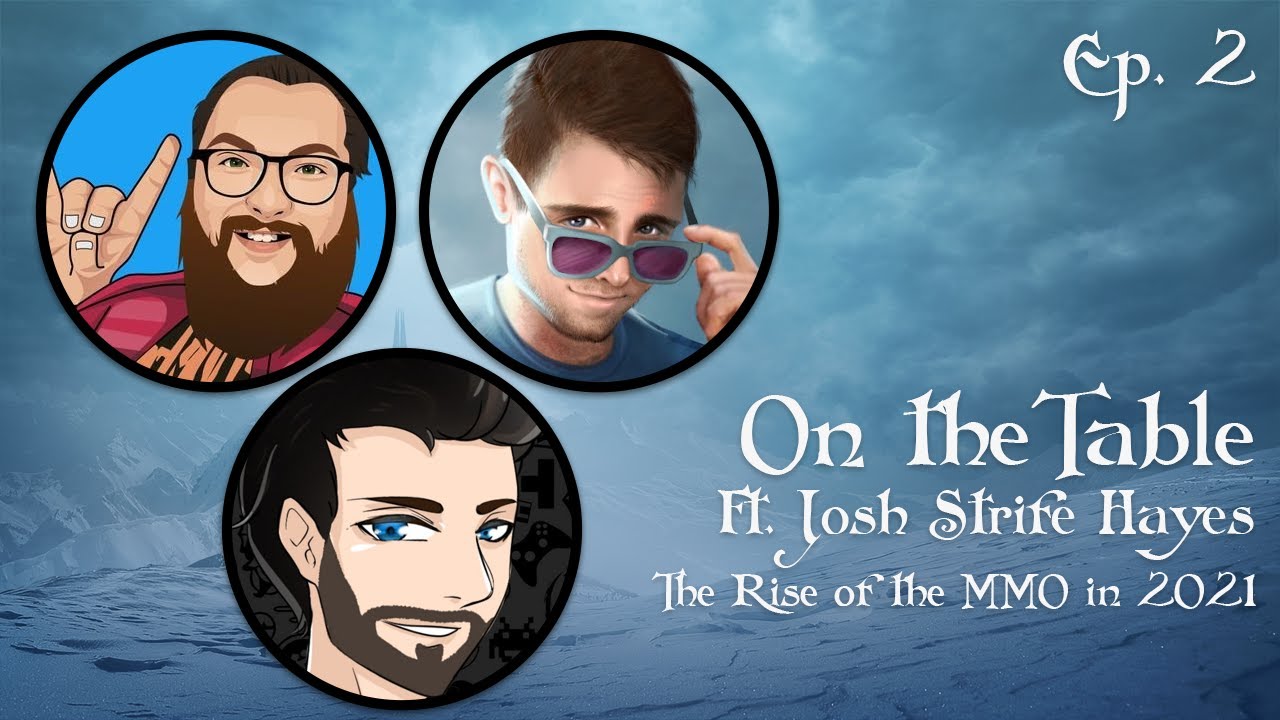 Josh Strife Hayes On The Revival of MMOs | On The Table Episode 2 - YouTube
