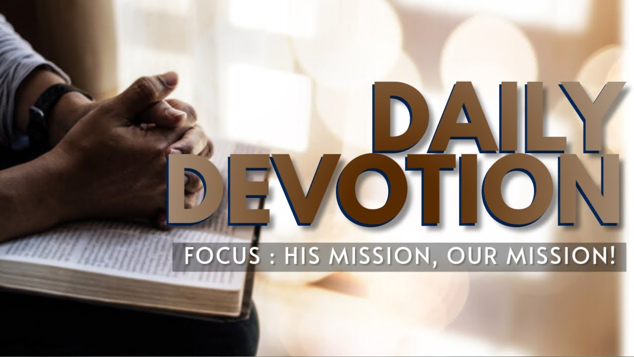 Prayer & Devotion | His Mission Our Mission | 29th Nov - YouTube