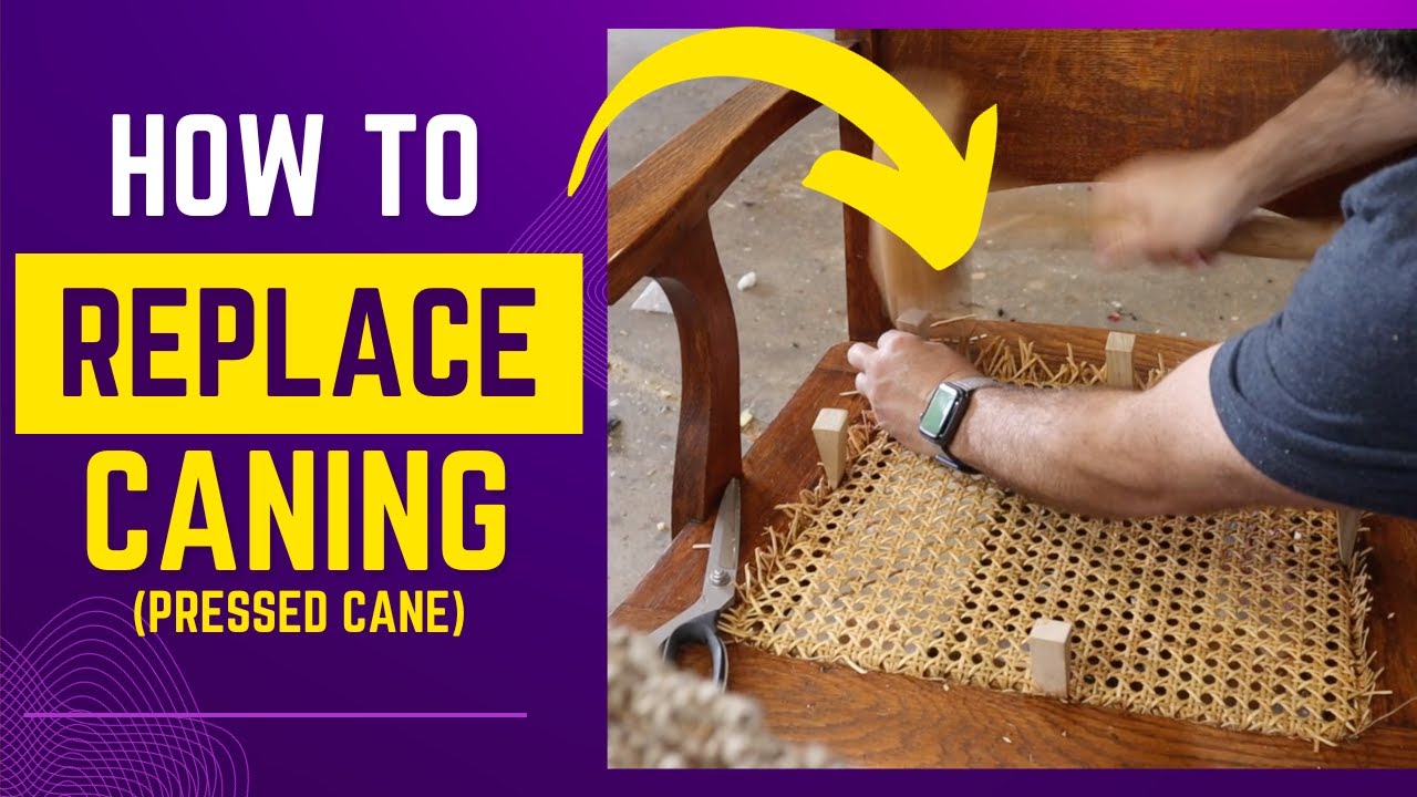 How To Replace Caning (Pressed Sheet Cane) - YouTube